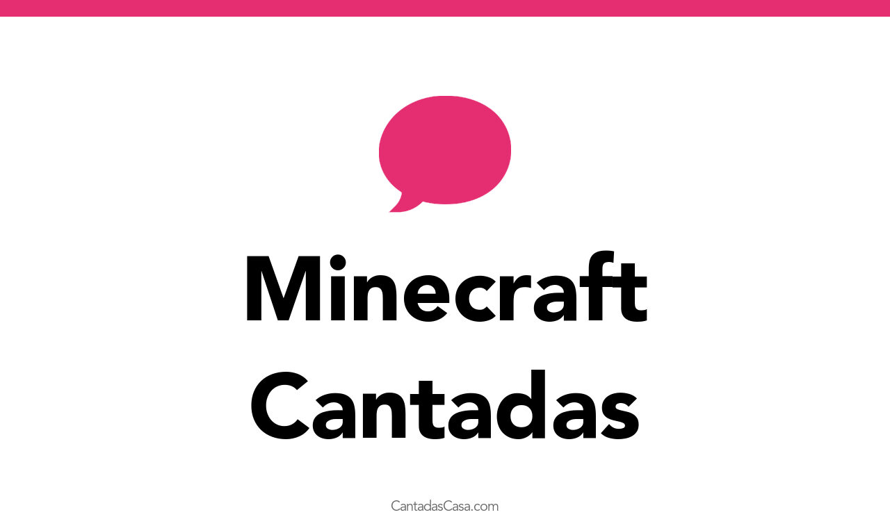 7+ Minecraft Cantadas - Cantadas Casa